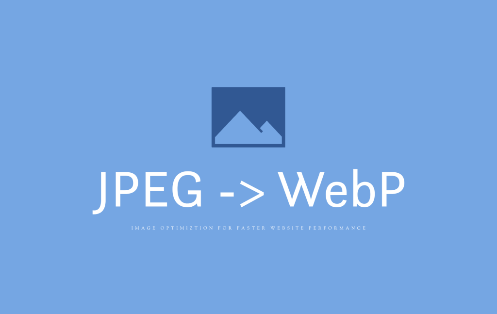 Optimizing Images with WebP for Faster Website Performance - GoodWayGo Optimizing Images with WebP for Faster Website Performance - GoodWayGo